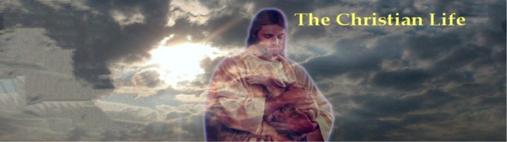 The Christian Life.