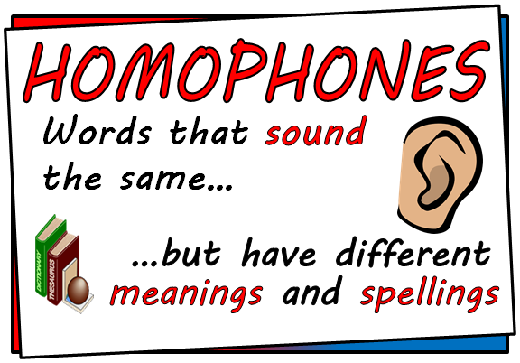HOMOPHONES ...!!!