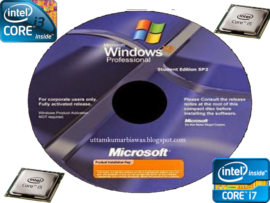Install Windows XP On I3, I5 or In I7 Processor - MICROSOFT WINDOWS XP ...