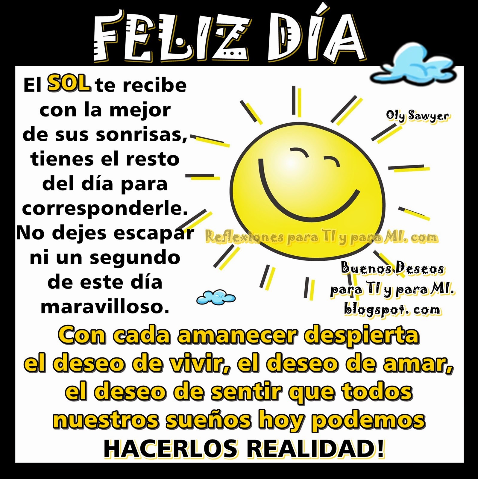 Buenos Deseos para TI y para MÍ: * El SOL te recibe con la mejor de las ...