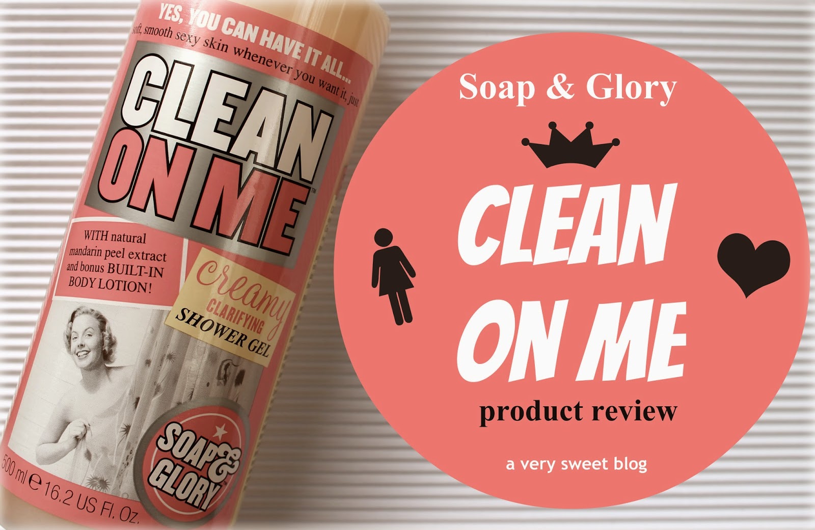 Soap and Glory Clean On Me Shower Gel Review | A Very Sweet Blog