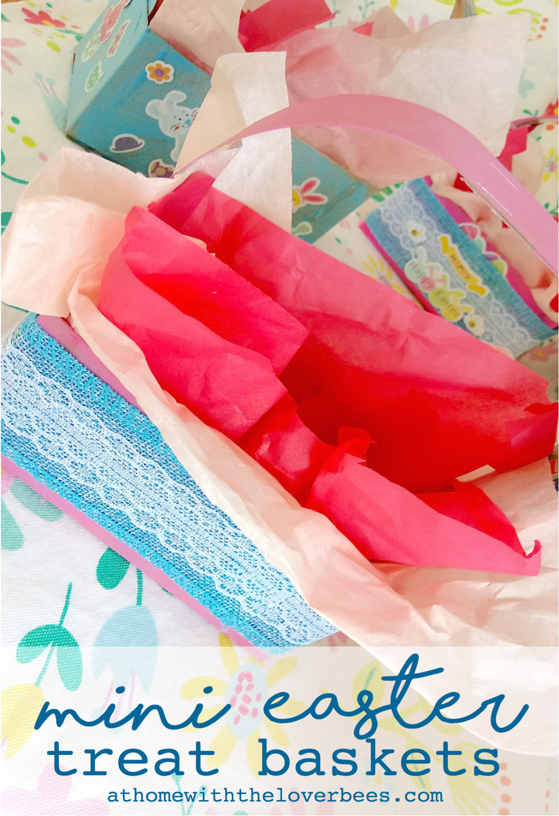 At Home with the Loverbees: Mini Easter Treat Baskets