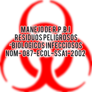 Manejo de RPBI : Norma Oficial Mexicana