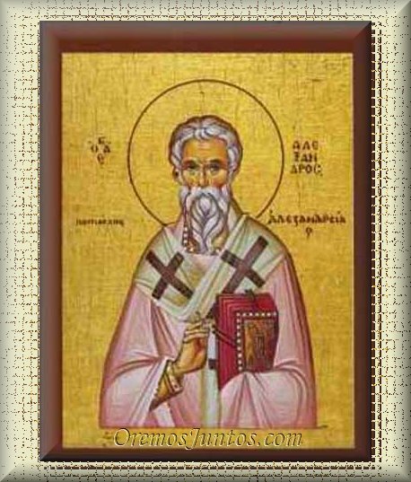 Vidas Santas: San Alejandro de Alejandría, Patriarca