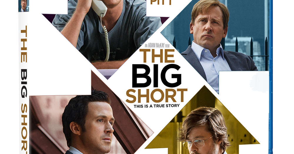 The Unbelievable True Story of THE BIG SHORT Comes to Blu-ray ...