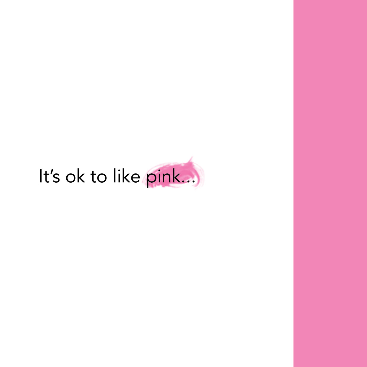 It's ok to like pink