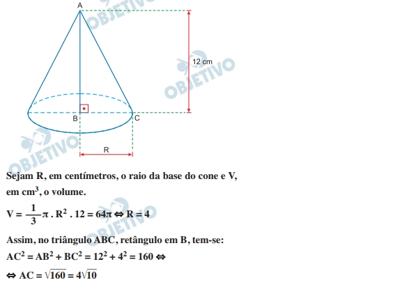 (Mackenzie 2018/2) Se um cone reto tem altura igual a 12 cm e seu ...