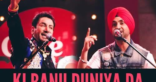 Ki Banu Duniya Da Lyrics - Gurdas Maan, Diljit Dosanjh | Coke Studio