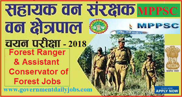 MPPSC RECRUITMENT 2018 FOR 106 FOREST RANGER & ASSISTANT FOREST ...