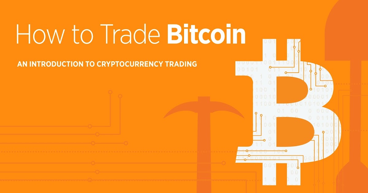 Start your trading with Bitcoin