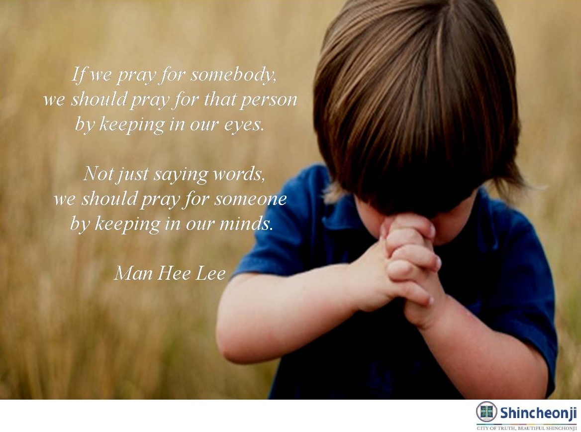 One and Only Light, Shincheonji: Man Hee Lee Quotes - If we pray for ...