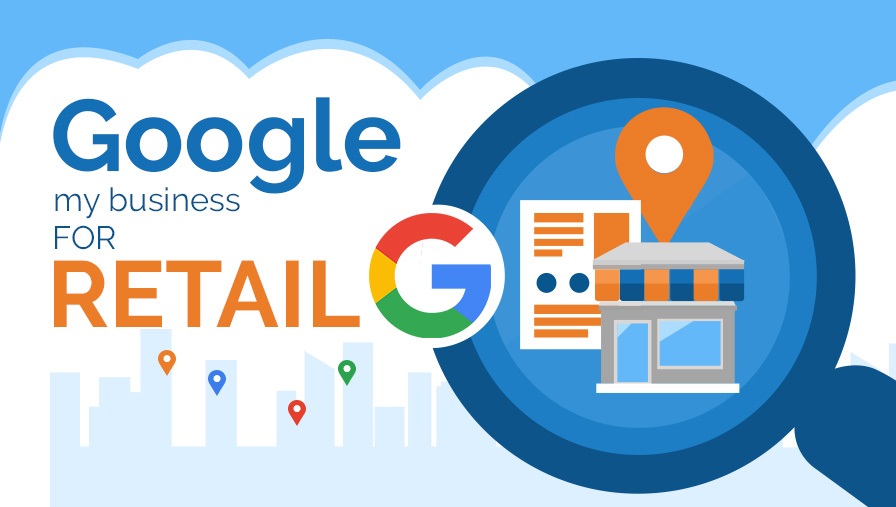 Google My Business For Retail - #infographic / Digital Information World