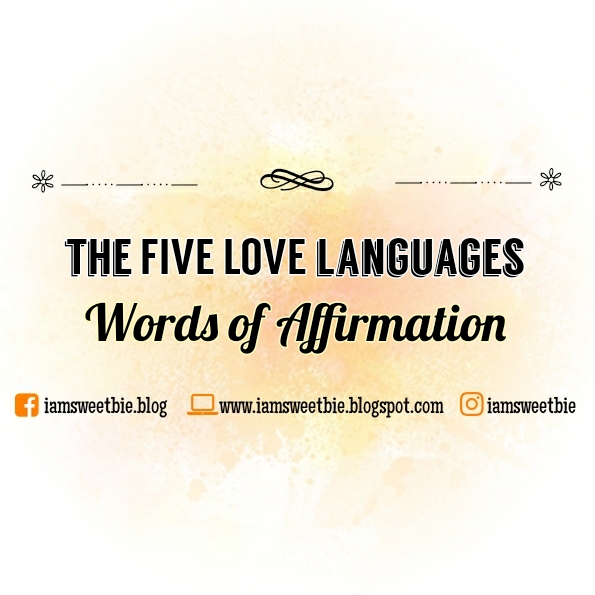 The Five Love Languages: Loving Your Spouse Using Words of Affirmation