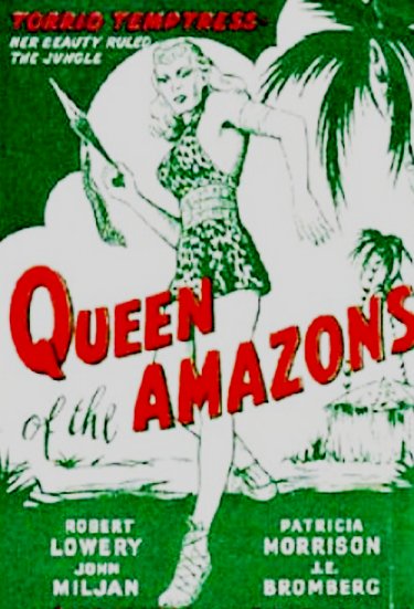 Michael's Moviepalace: Viewing Classic Movies: QUEEN OF THE AMAZONS (1947)