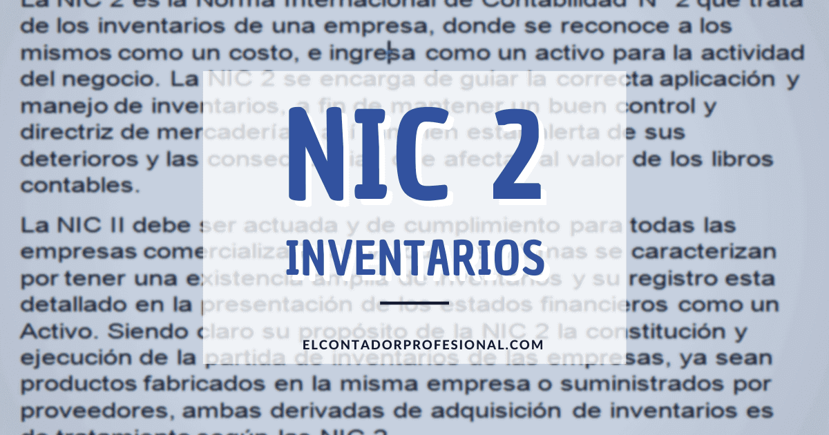 ¿Qué es NIC 2 en contabilidad? - Contador Profesional