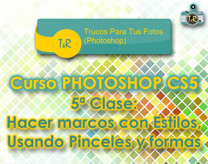Curso Photoshop CS5 - 5º Marcos para fotos con estilos, usando pinceles ...