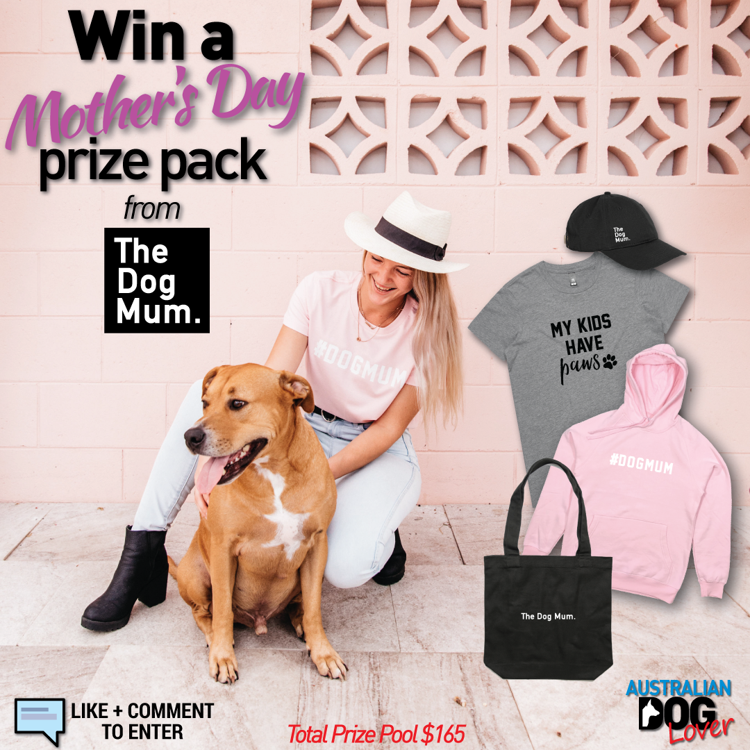 Win a Mother's Day Pack from The Dog Mum | Australian Dog Lover
