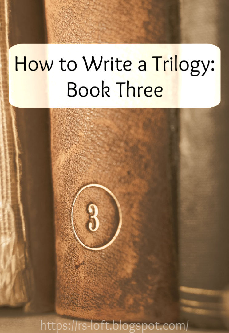 How to Write a Trilogy: Book Three