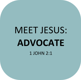 life as you go: Meet Jesus - Day 1 of 40 - Advocate