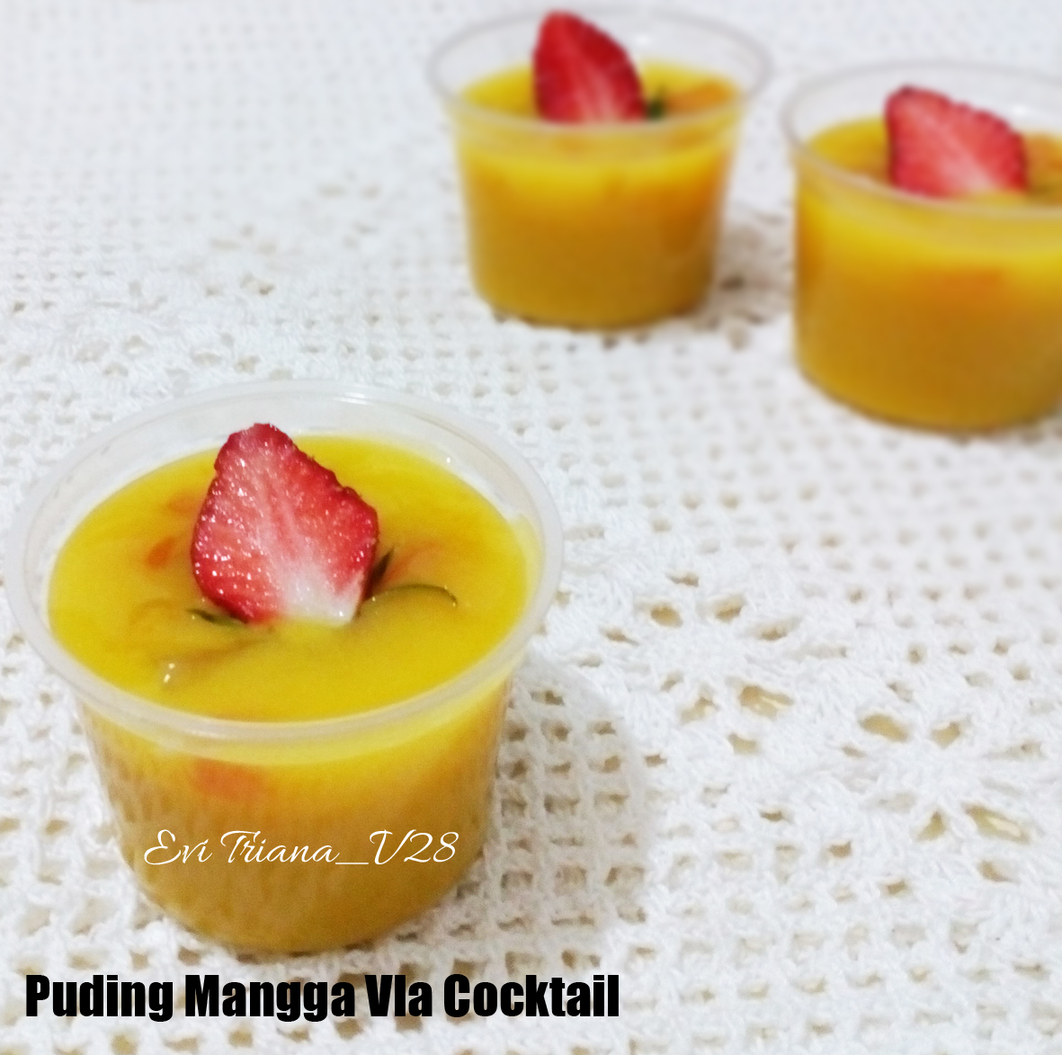 Evi Triana_V28: Puding Mangga Vla Cocktail Versi Cup