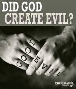 Did God Create Evil?