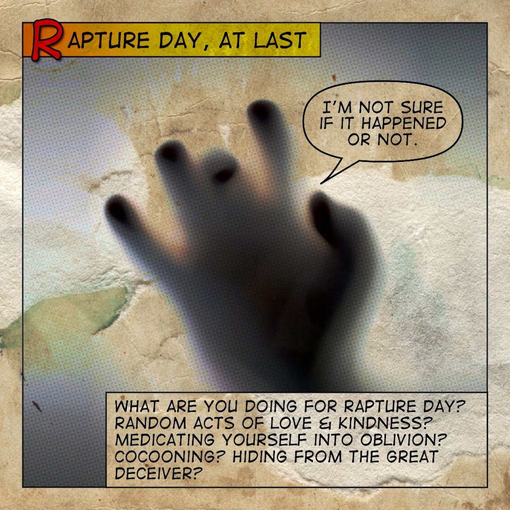 All This Is That: The Rapture, revisited