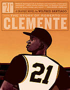 The Itinerant Librarian: Booknote: 21: The Story of Roberto Clemente