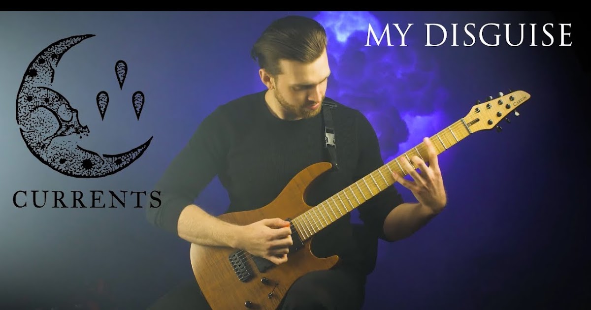 Chris Wiseman: Currents - My Disguise (Guitar Playthrough)