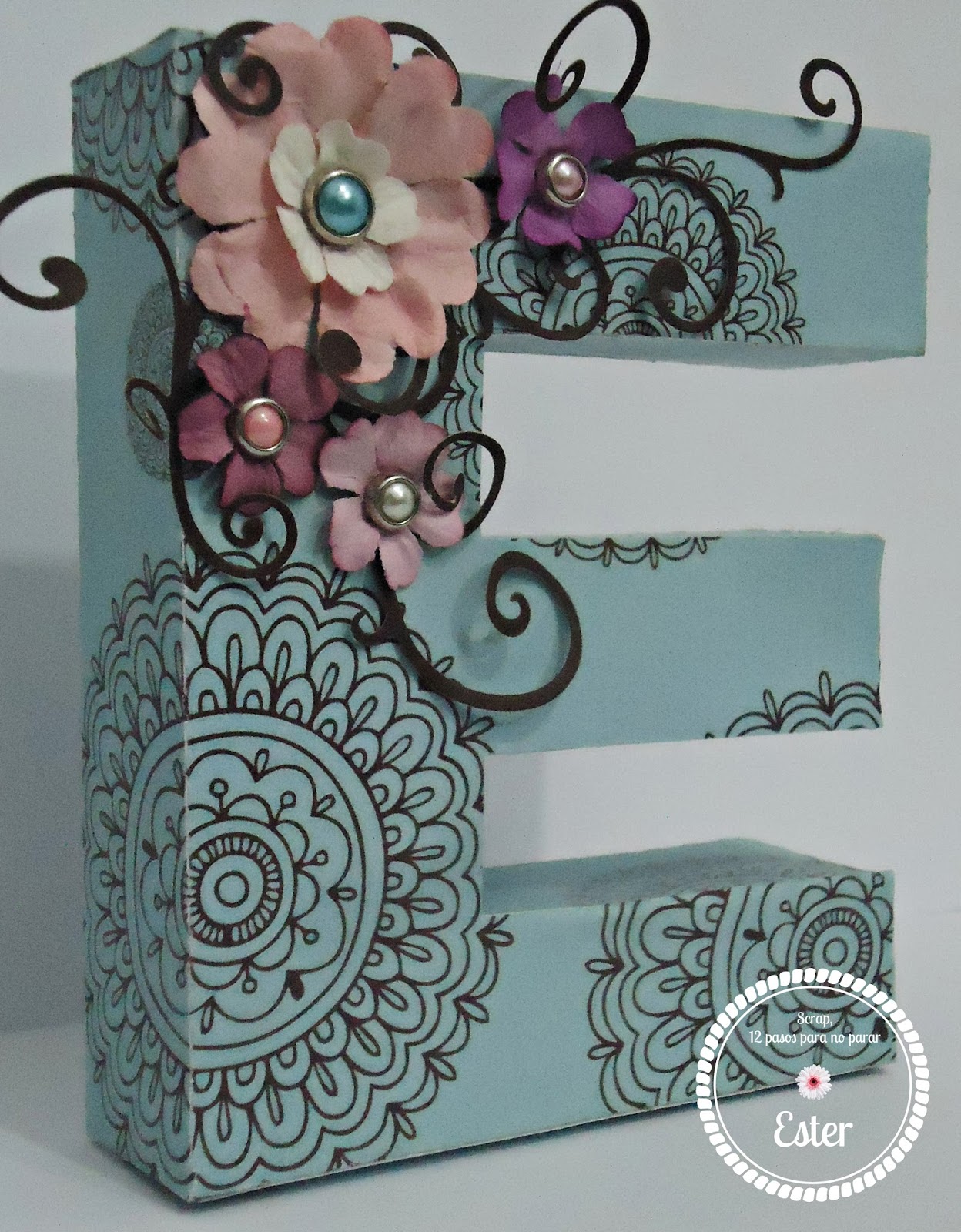 Scrap & Arte: LETRA 3D - RETO ABRIL - SCRAP 12 PASOS PARA NO PARAR