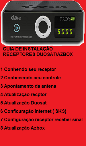 EstadãoMG: 6 dicas para Instalar e configuar seu receptor DUOSAT e AZbox