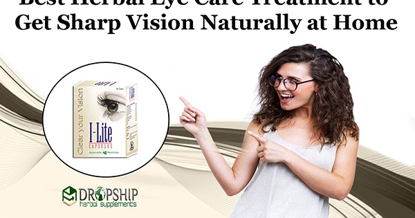 Best Herbal Eye Care Treatment to Get Sharp Vision Naturally at Home