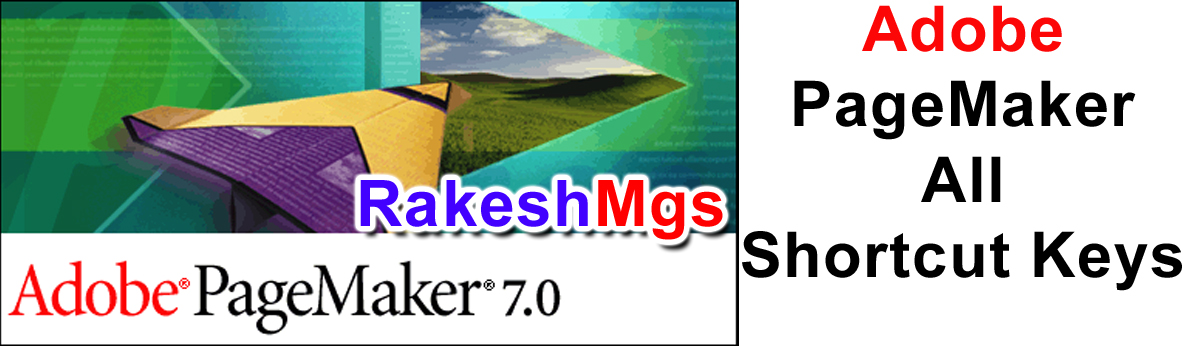 Adobe PageMaker All Shortcut Keys - RakeshMgs
