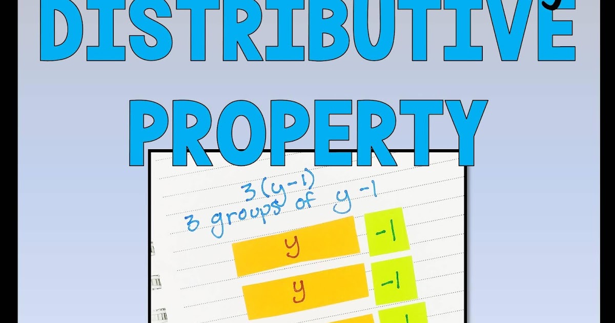 4 Tips on Teaching the Distributive Property - Make Sense of Math