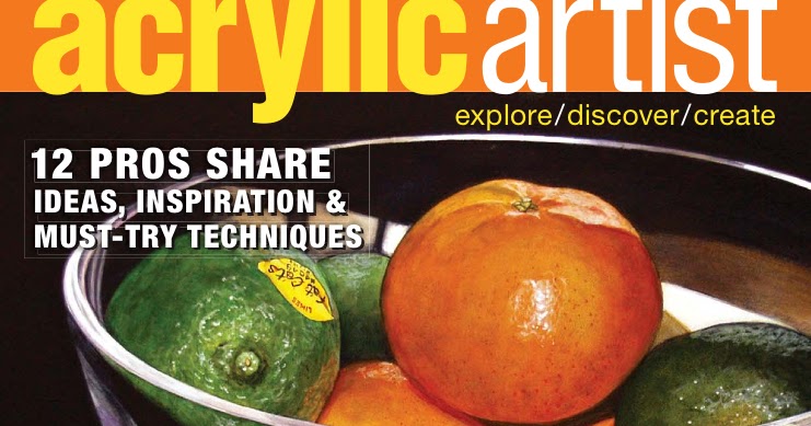 ACRYLIC and LIGHT: Acrylic Artist Magazine - feature article and cover