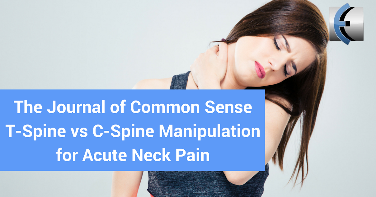 Thoracic vs Cervical Spine Manipulation for Acute Neck Pain | Modern ...
