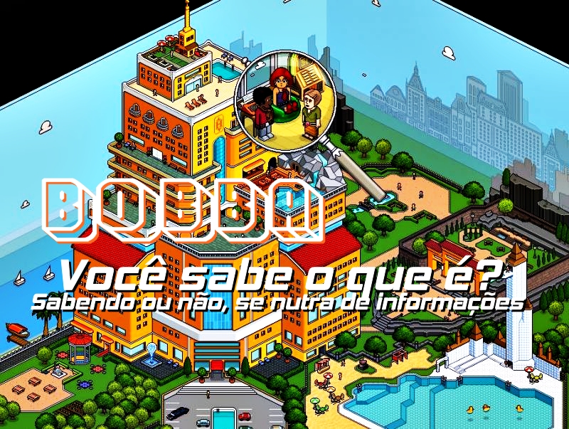 O que é "Bobba"? ~ Habbo Mania