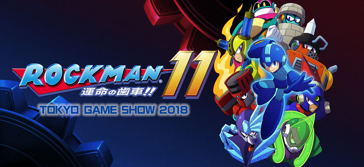 Rockman Corner: Rockman 11 at Tokyo Game Show 2018