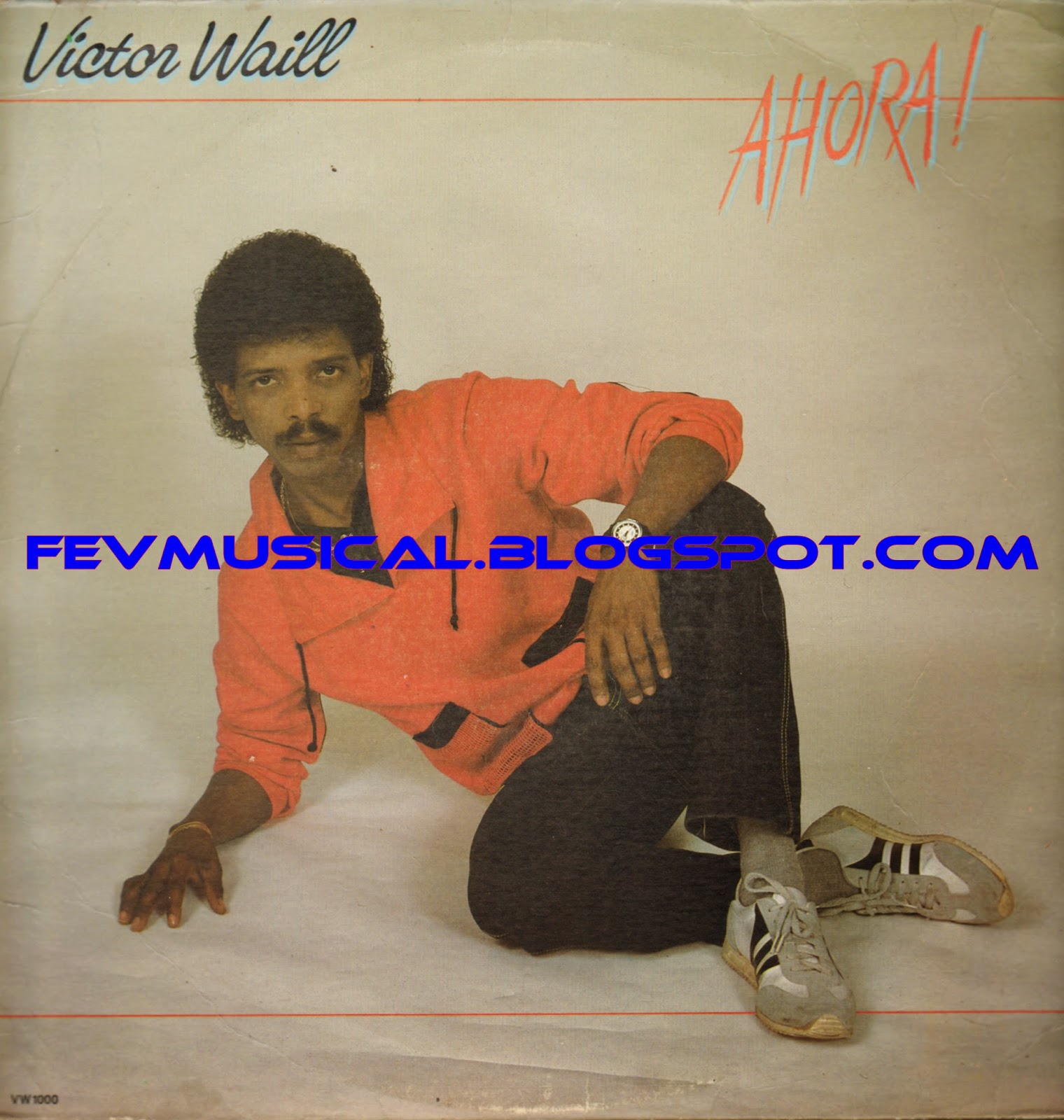 FEV MUSICAL: 1985 - Victor Waill & Su Orquesta - Ahora! (Ahora)