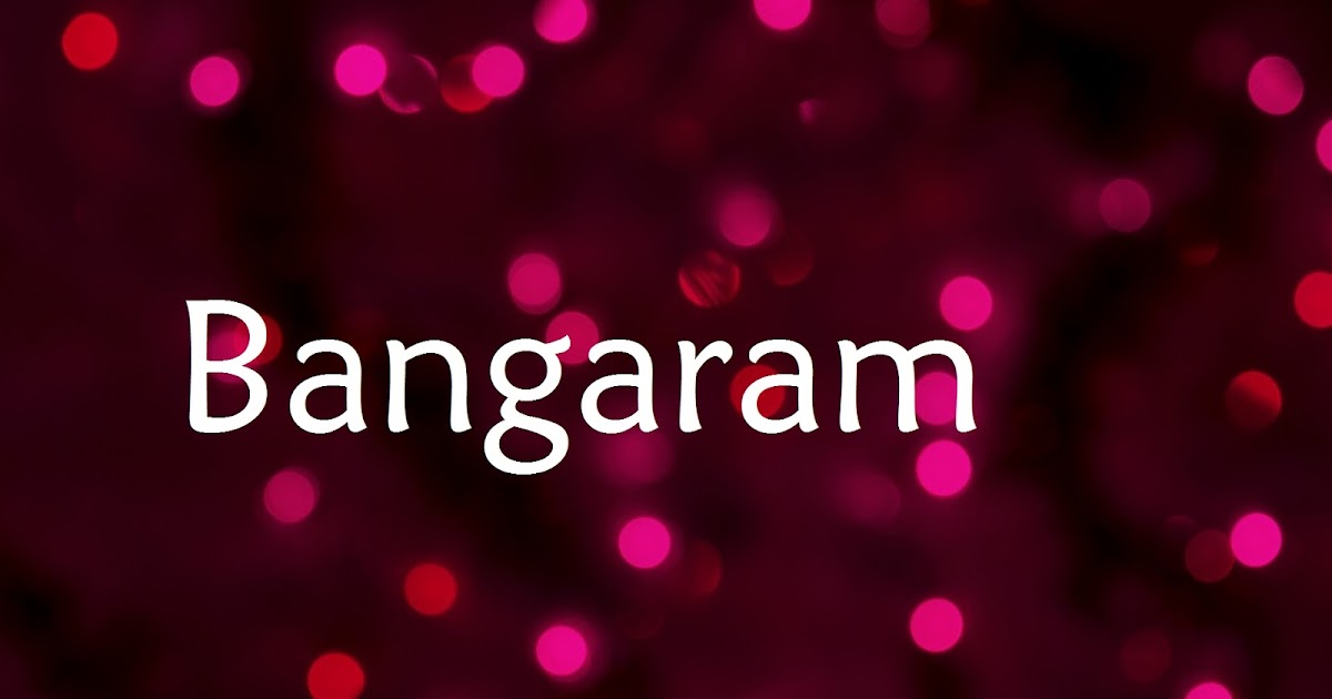 Bangaram Name Wallpapers Bangaram ~ Name Wallpaper Urdu Name Meaning ...