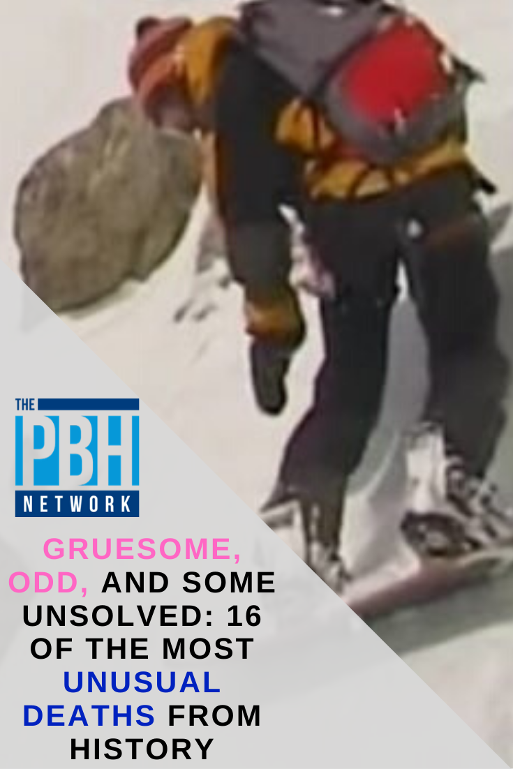 Gruesome, Odd, And Some Unsolved: 16 Of The Most Unusual Deaths From ...