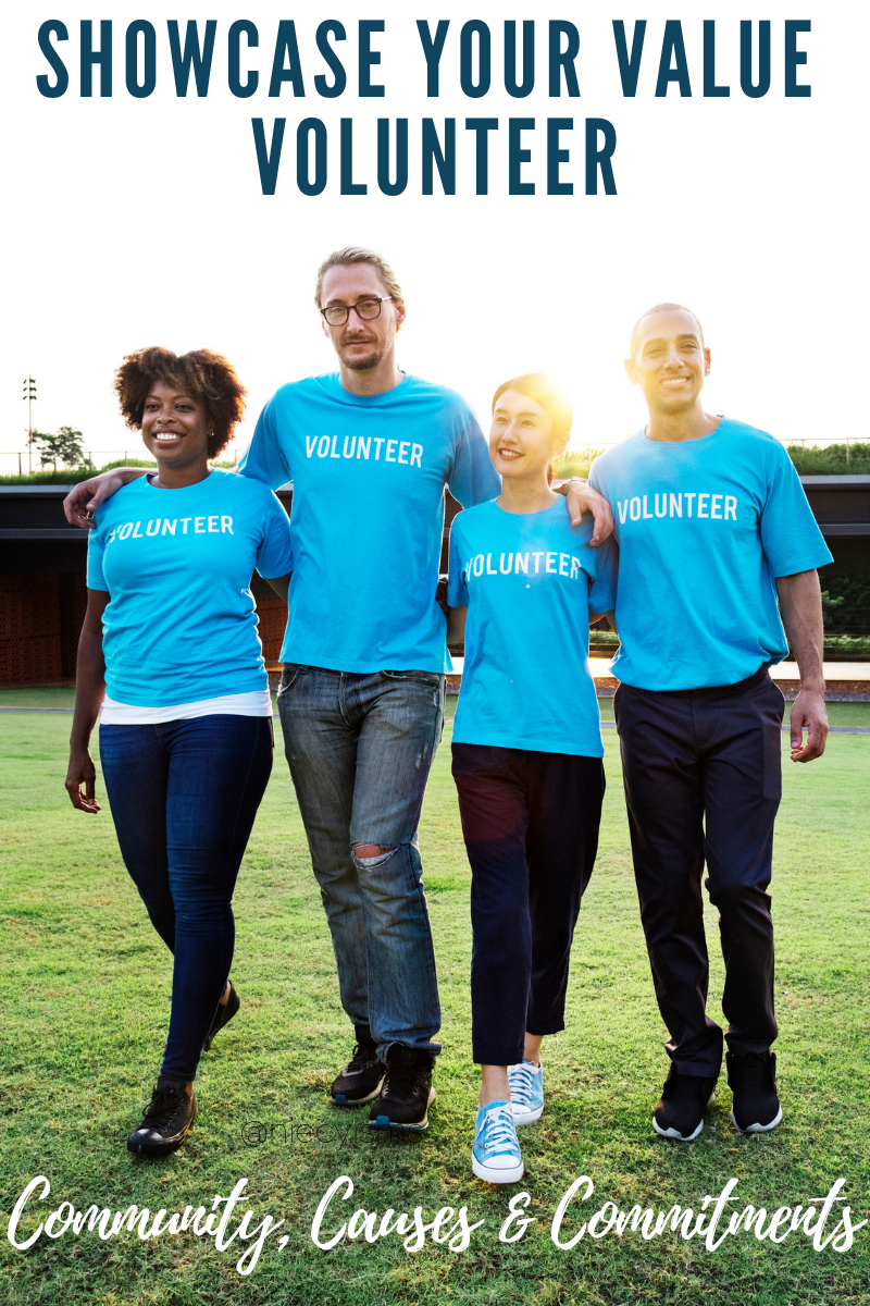 Showcase Your Value as a Volunteer - Community, Causes and Commitments