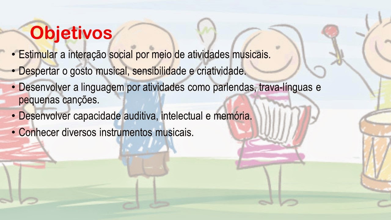 PEDAGOGIA: Projeto: Educação Musical