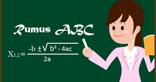 Penjelasan Rumus ABC Beserta Pembuktian dan Contoh Soal - Biologizone