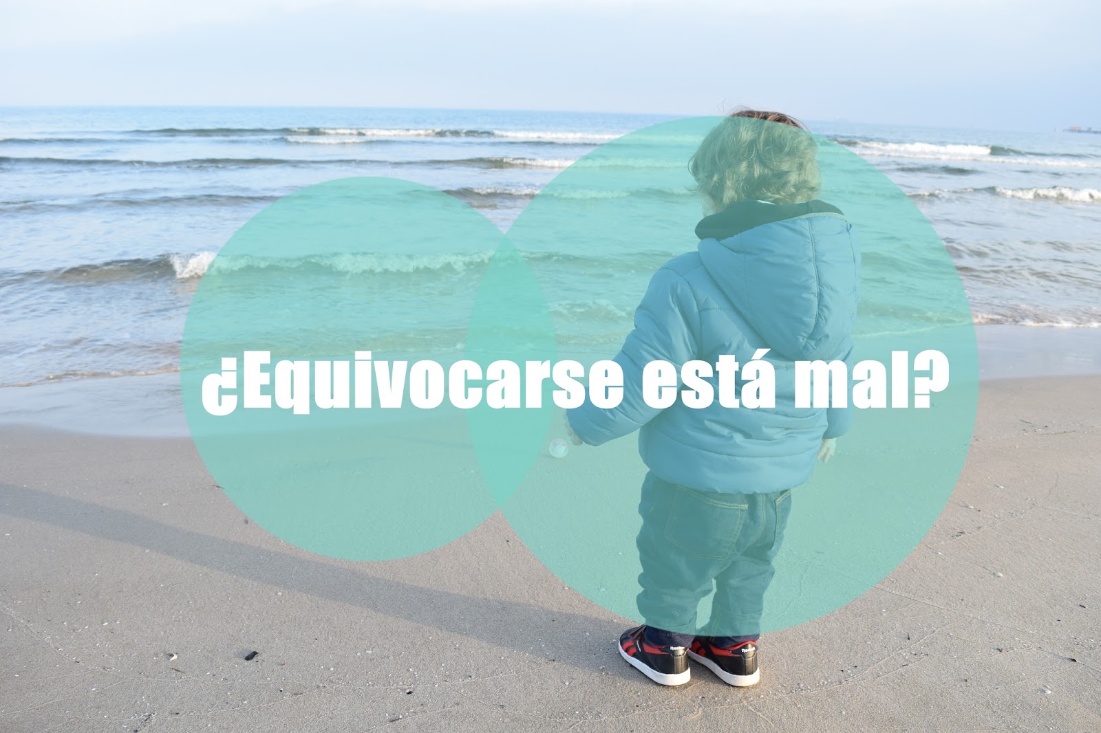 ¿Equivocarse está mal? - Aprendiendo con Montessori