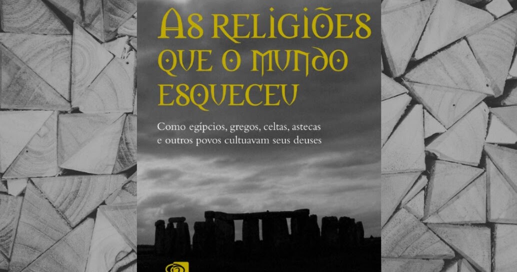 Resenha: As religiões que o mundo esqueceu, de Pedro Paulo Funari (org.) — Momentum Saga
