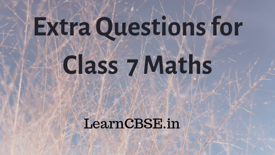 Extra Questions For Class 7 Maths extra-questions-for-class-7-maths