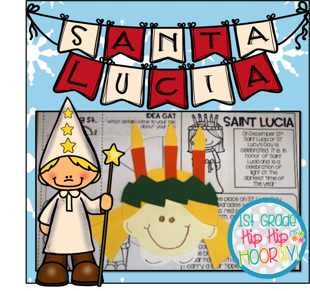 1st Grade Hip Hip Hooray!: December 13th ... St. Lucia Day!