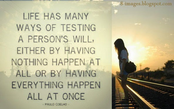 Life Has Many Way Of Testing A Person's will, Either by Having Nothing ...
