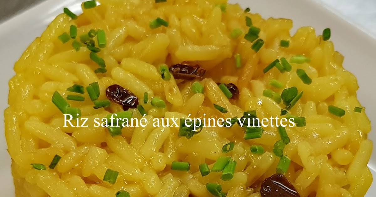 Le coin de Carlos: Riz safrané aux épines vinettes