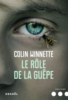 Sous le feuillage: Le rôle de la guêpe de Colin Winnette